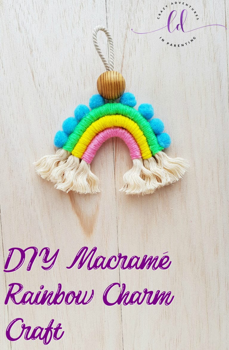 DIY Macramé Rainbow Charm Craft | Crazy Adventures in Parenting