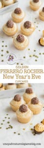 Golden Ferrero Rocher Cupcakes for New Year's Eve | Crazy Adventures in ...