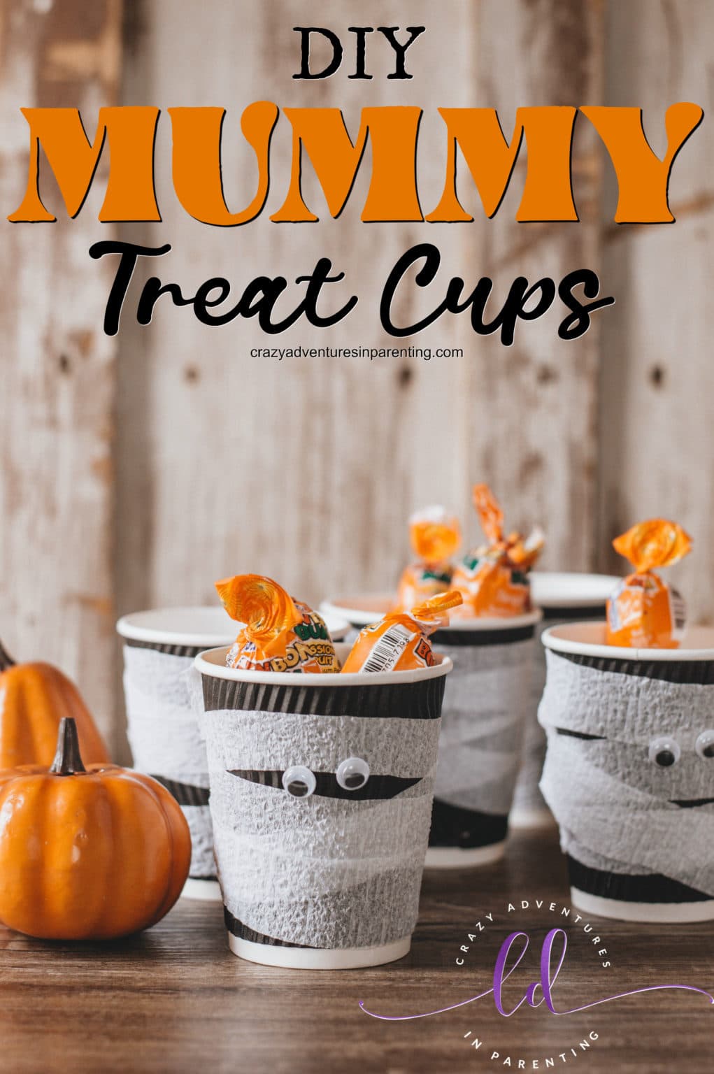 DIY Mummy Treat Cups for Halloween | Crazy Adventures in Parenting